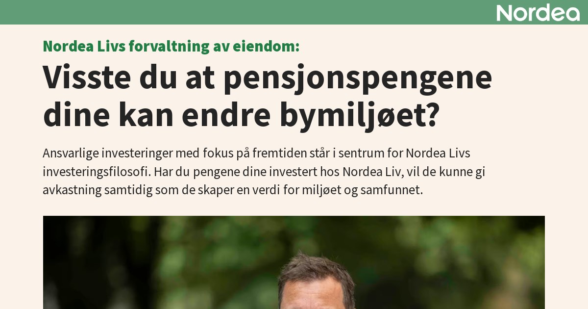 Annonsørinnhold: Nordea Liv: eiendomsforvaltning for fremtiden